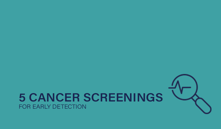 Five Screenings to Detect Cancer Early | Clearview Cancer Institute